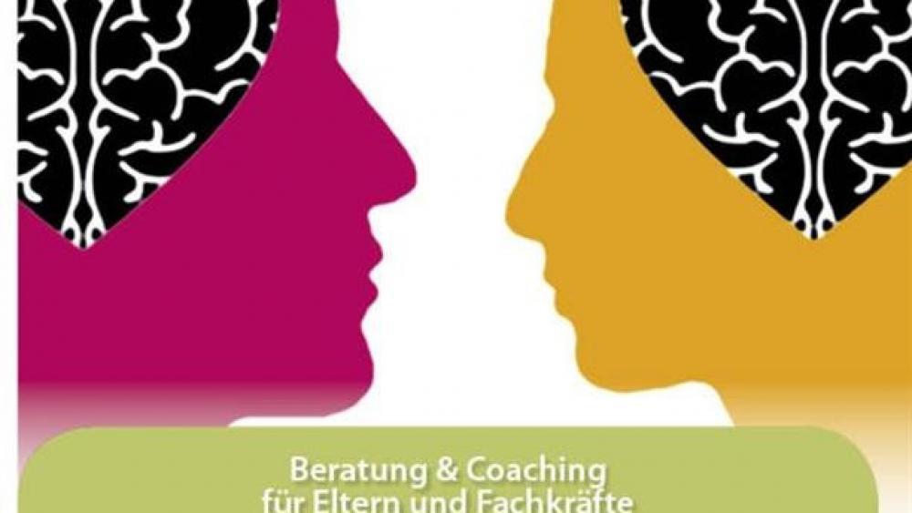 Beratung und Coaching für Eltern und Fachkräfte
