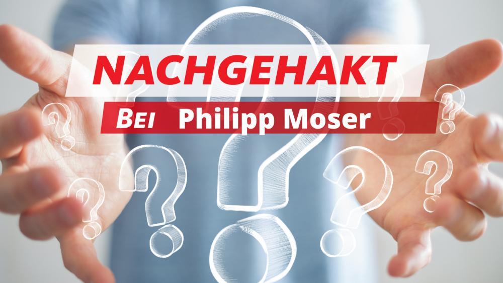 Philipp Moser: Schau zuerst auf die positiven Seiten und glaube an dich selbst